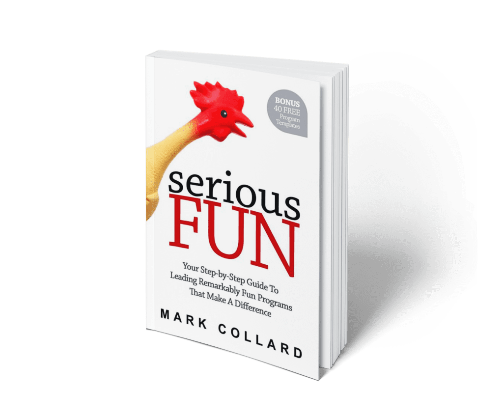 Serious Fun: Step-by-Step Guide to Leading Remarkably Fun Programs
